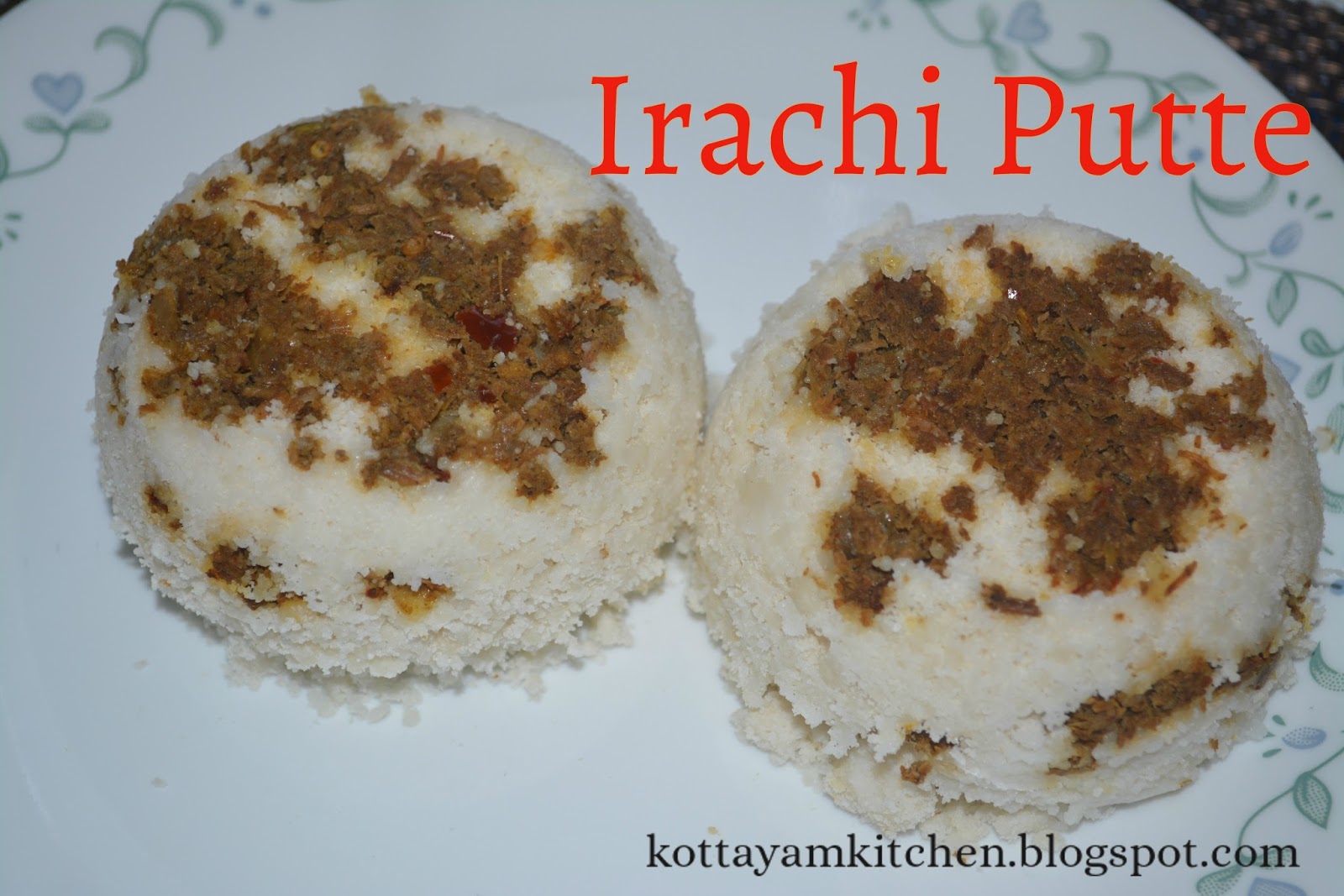 Irachi Putte recipe#Putte recipes - Kottayam Kitchen