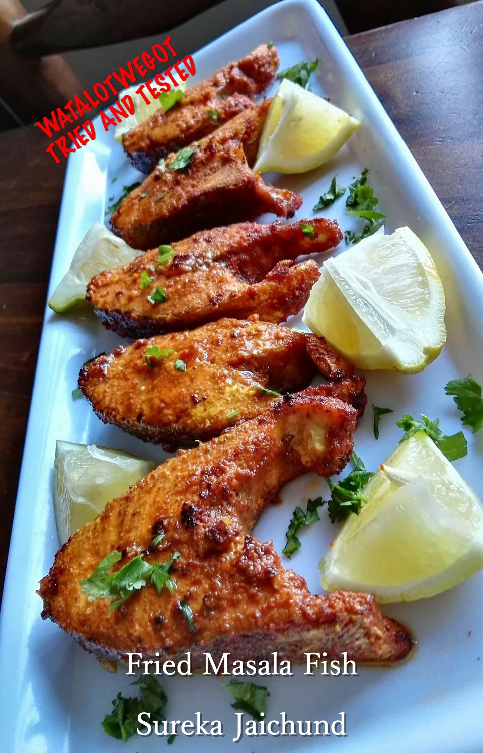 Watalotwegot: FRIED MASALA FISH