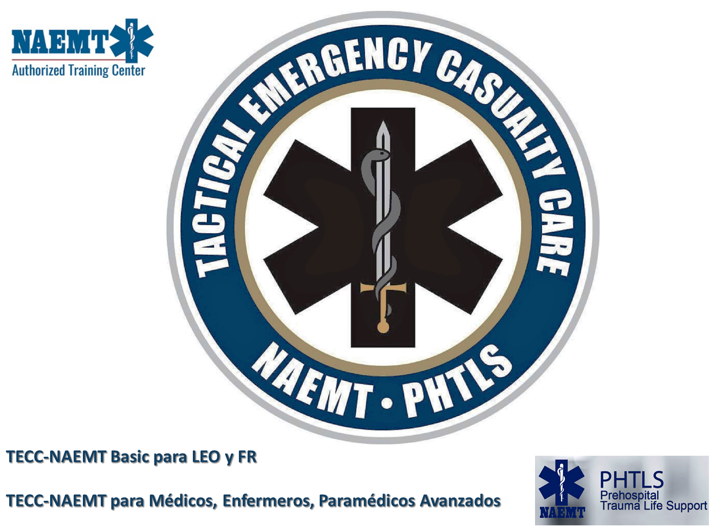 EMS SOLUTIONS INTERNATIONAL marca registrada: TECC-NAEMT TACTICAL ...