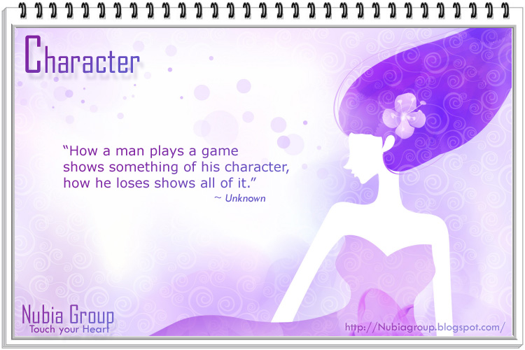 * Nubia_group Inspiration *: Quotes on CHARACTER