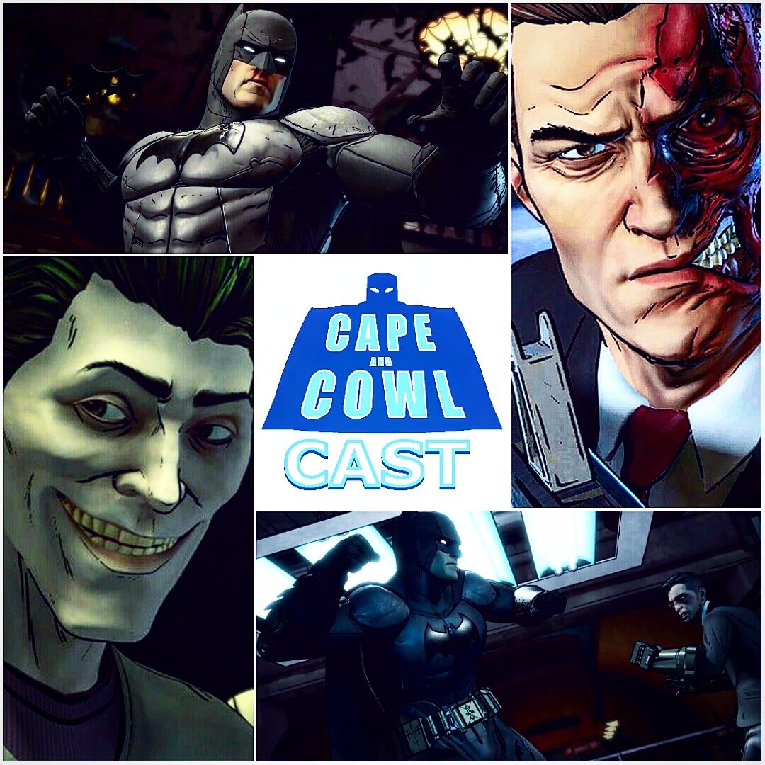 Cape and Cowl: Cape and Cowl Cast #48 - Batman: The Telltale Series ...
