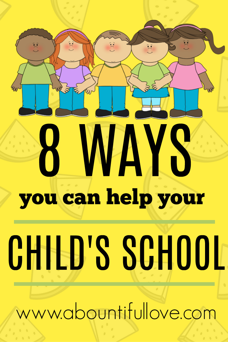 8 Ways You Can Help Your Child's School - A Bountiful Love