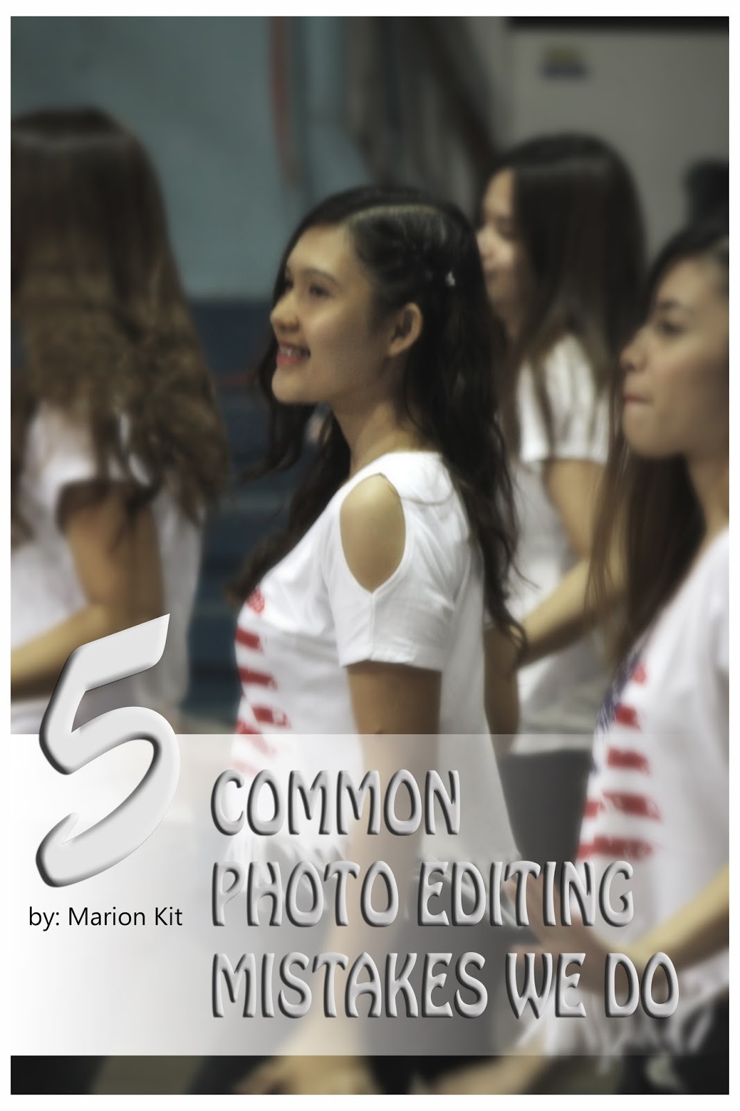 5 COMMON PHOTO EDITING MISTAKES WE DO