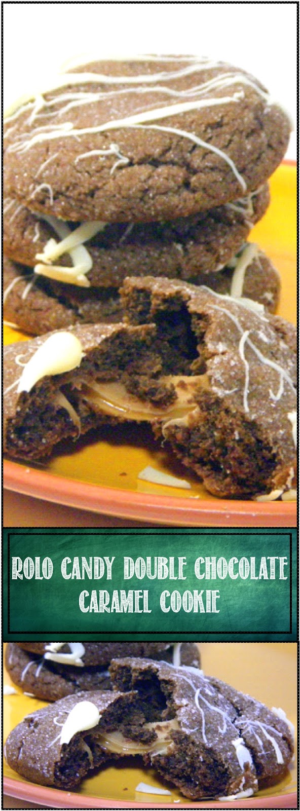 52 Ways to Cook: Classic ROLO Candy DOUBLE Chocolate Caramel Cookie ...