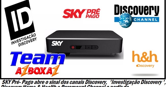 SKY Pré- Pago abre o sinal dos canais Discovery, ID, Discovery Home ...