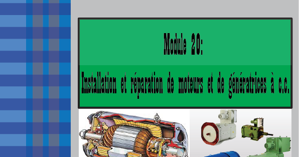 Module 20: Installation et réparation de moteurs et de génératrices à c ...
