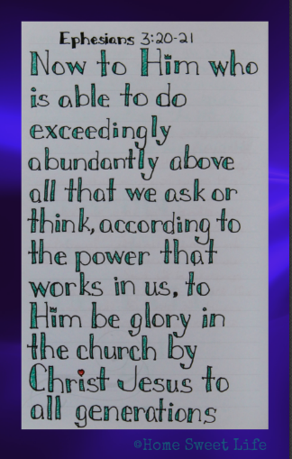 Home Sweet Life: Ephesians 3:20-21