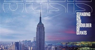 Dance Para o Rádio: Oasis - Standing on the Shoulder of Giants