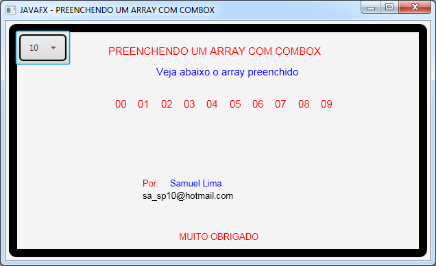 Samuel Lima - Programador C/C++/Java: Javafx - preenchendo um araay de inteiros com combox