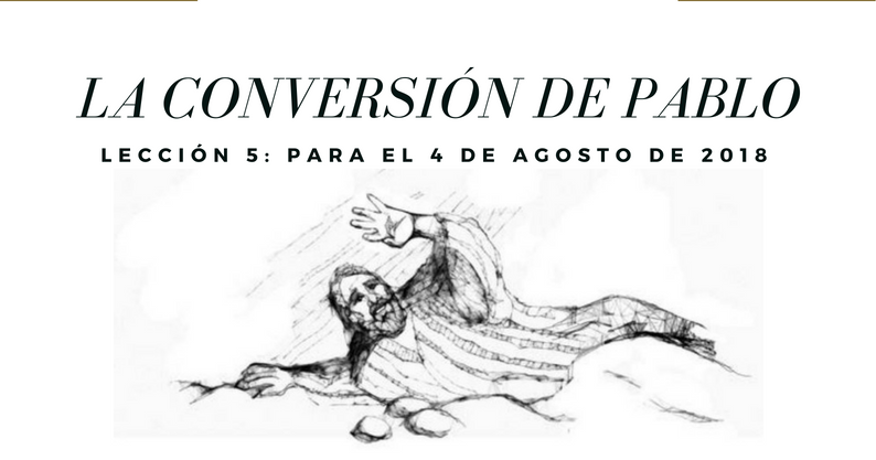 Lección 5: LA CONVERSIÓN DE PABLO