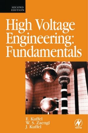 John Kuffel, E. Kuffel, W. S. Zaengl High Voltage Engineering ...
