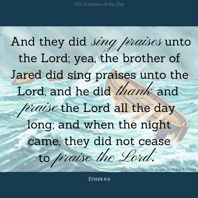 LDS Scripture of the Day: Ether 6:9