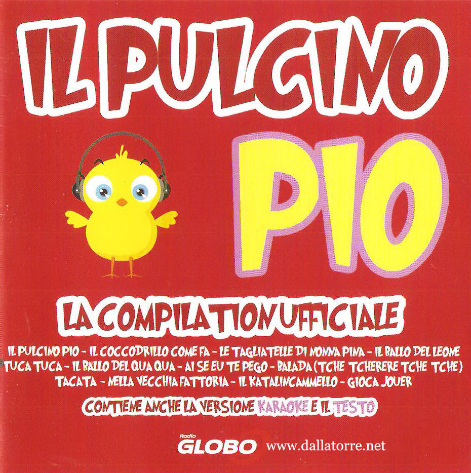 SOLO COMPILATION: AA.VV. - Il pulcino pio - la compilation ufficiale ...