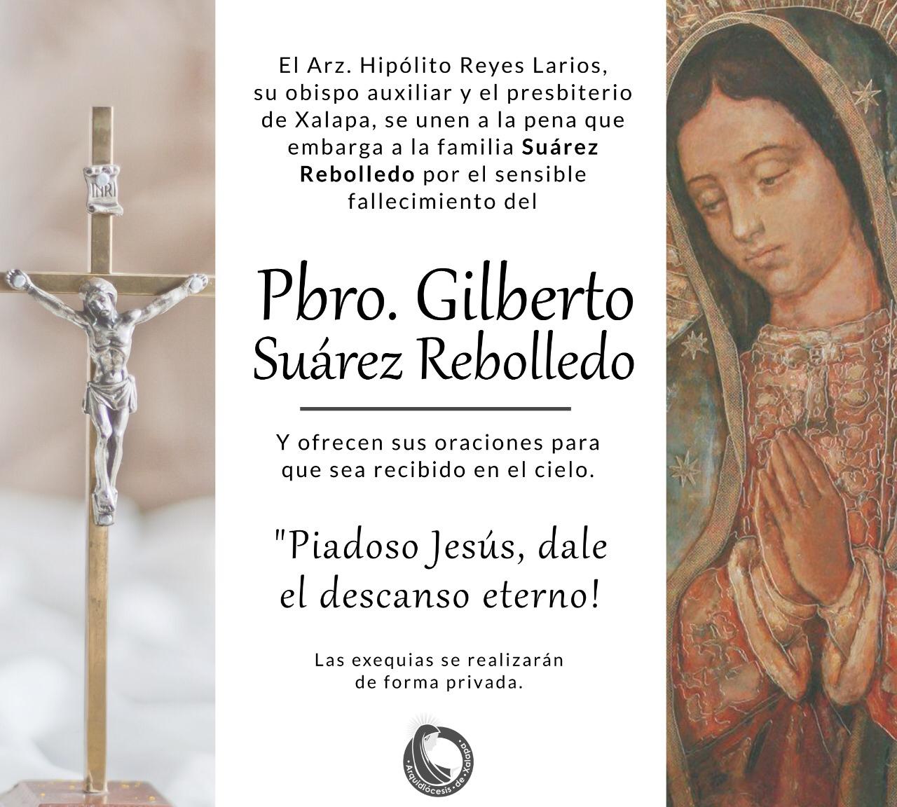 Bitácoras Políticas.com: EXEQUIAS DEL PBRO. GILBERTO SUÁREZ REBOLLEDO.