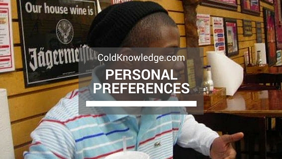 Personal Preferences | Cold Knowledge