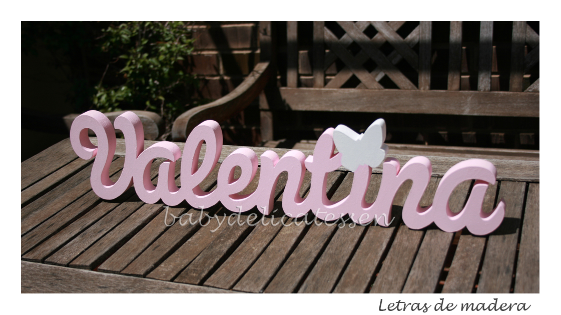 BABY DELICATESSEN LETRAS DE MADERA: VALENTINA