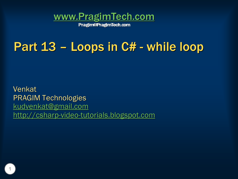 Sql server, .net and c# video tutorial: Part 13 – Loops in C# - while loop