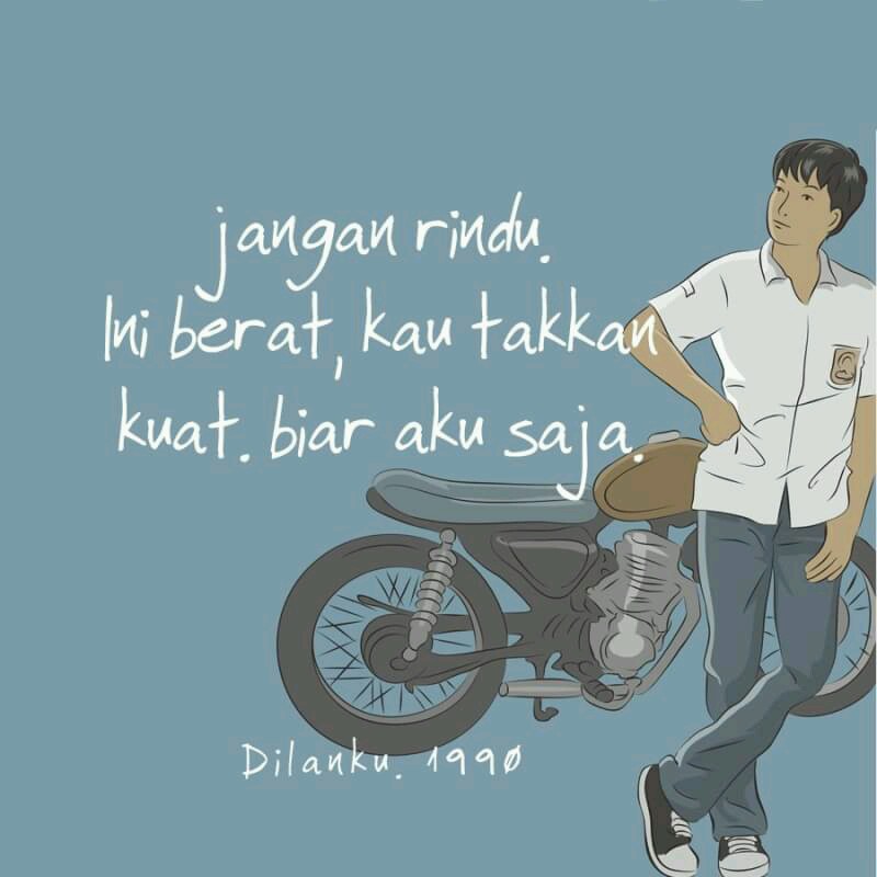 Kumpulan Kata-kata Romantis, Gombal dan Gambar Quotes dari Novel Dilan ...