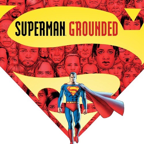 SUPERMAN: GROUNDED - ARCHIVO DE COMICS
