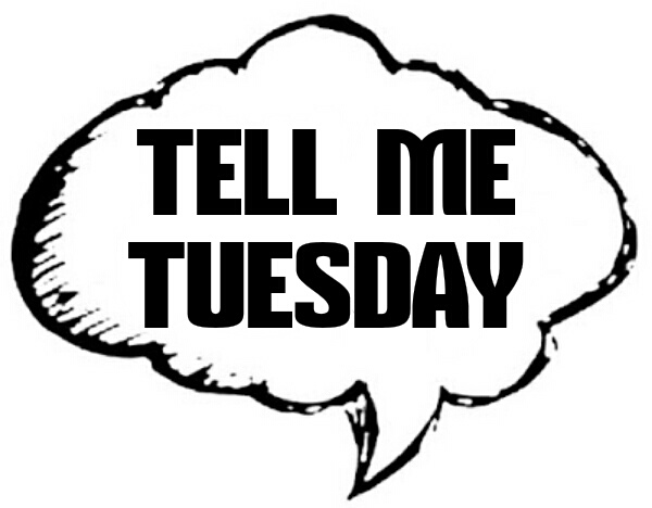 LA LA IN THE LIBRARY: TELL ME TUESDAY #141