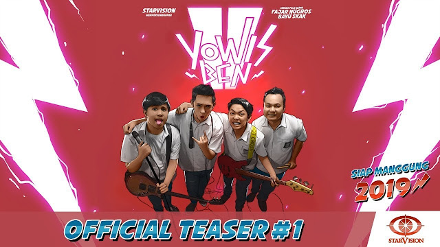 Yowis Ben Official Teaser Trailer #2 (2019) Bayu Skak, Film Terbaik ...