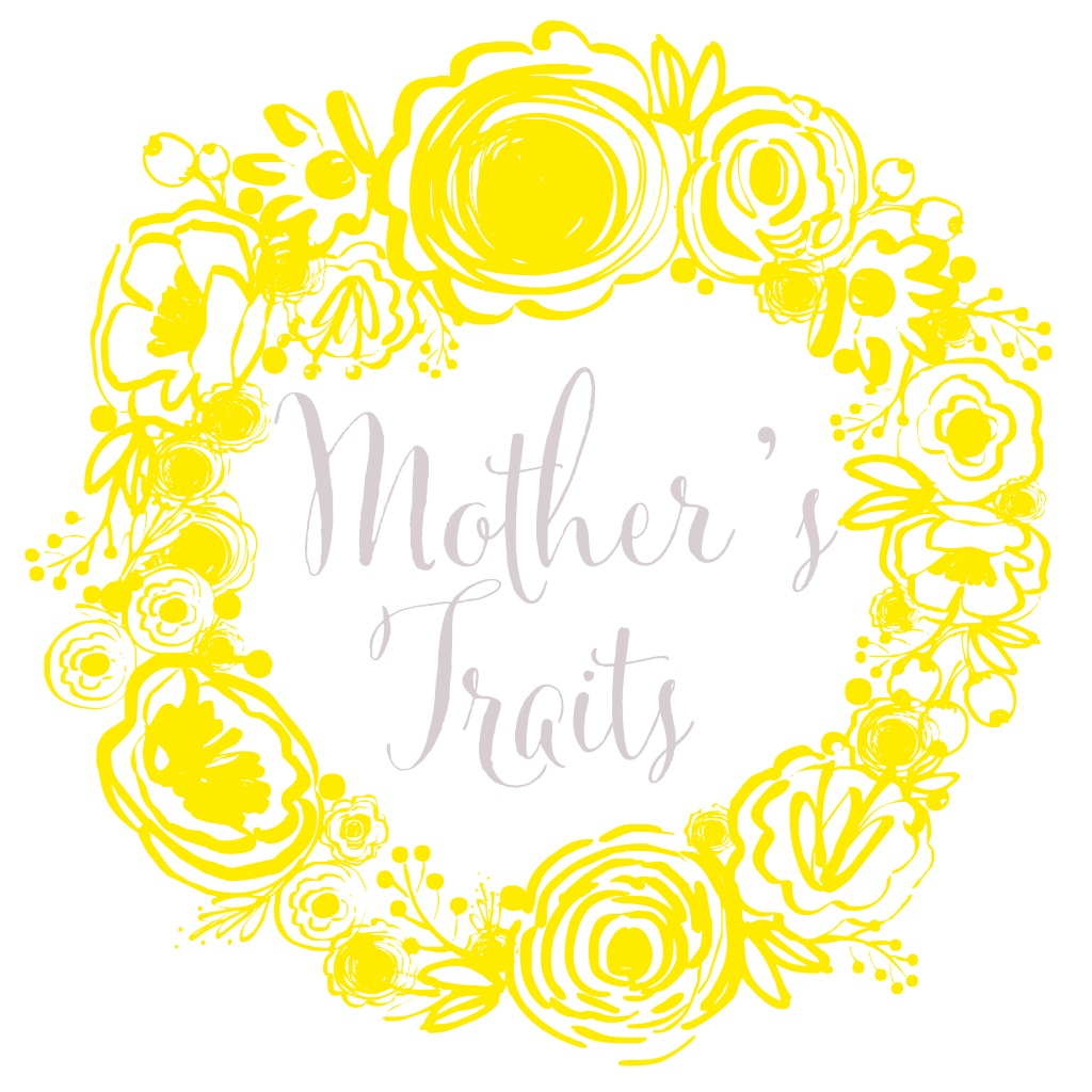 BLISSFUL ROOTS: Traits of a Mother