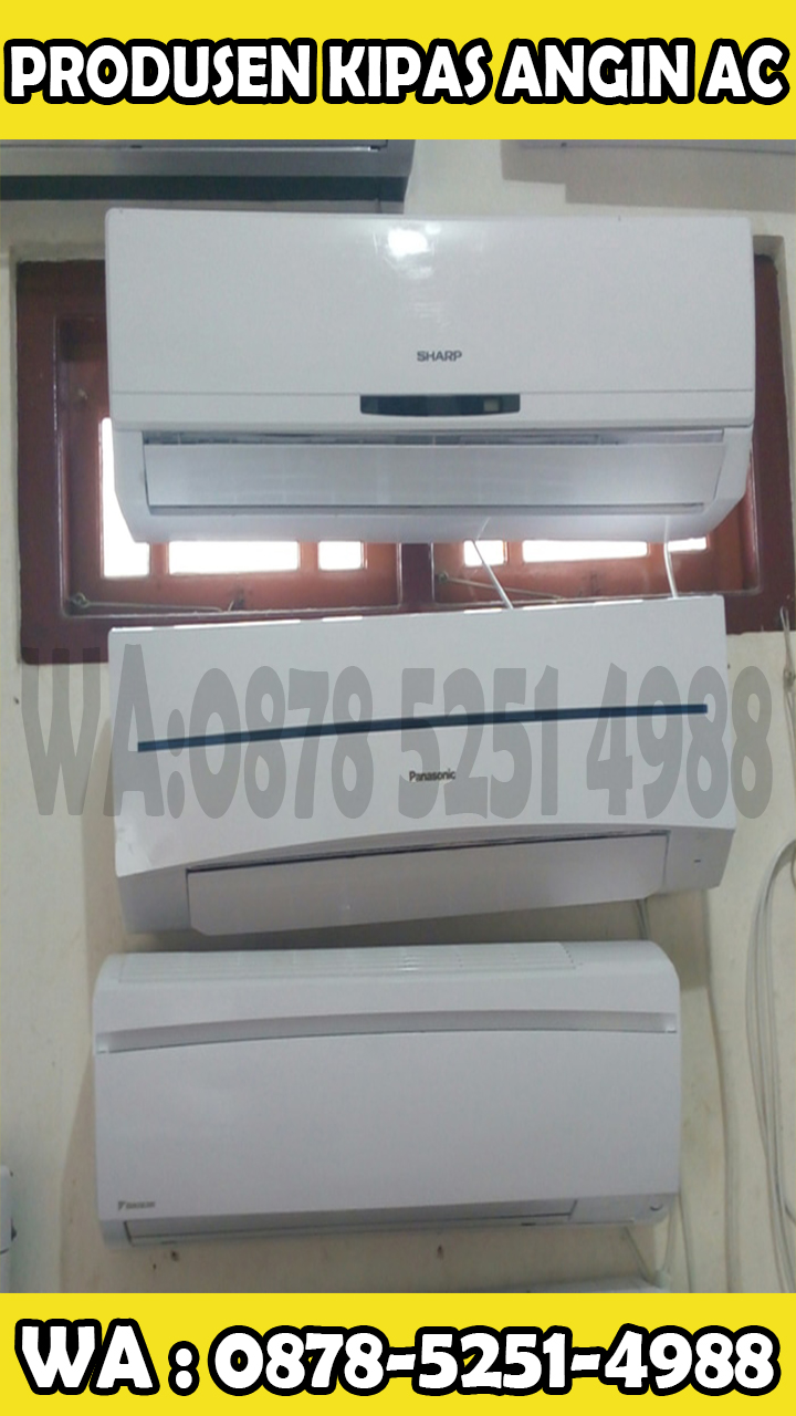 Kipas Angin Model Ac Split WA:0878.5251.4988 Jual Kipas Angin Model AC ...