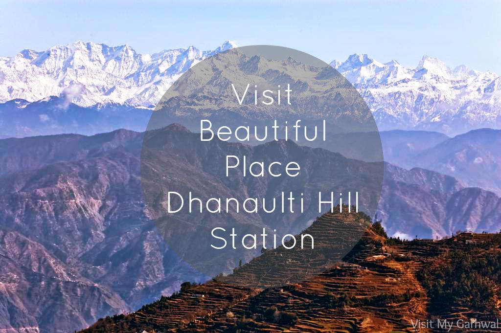 Visit Beautiful Place Dhanaulti Hill Station - Tehri Garhwal ...
