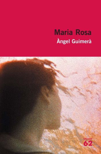 Viu la Literatura Catalana!: Maria Rosa. Un conflicte passional en un ...