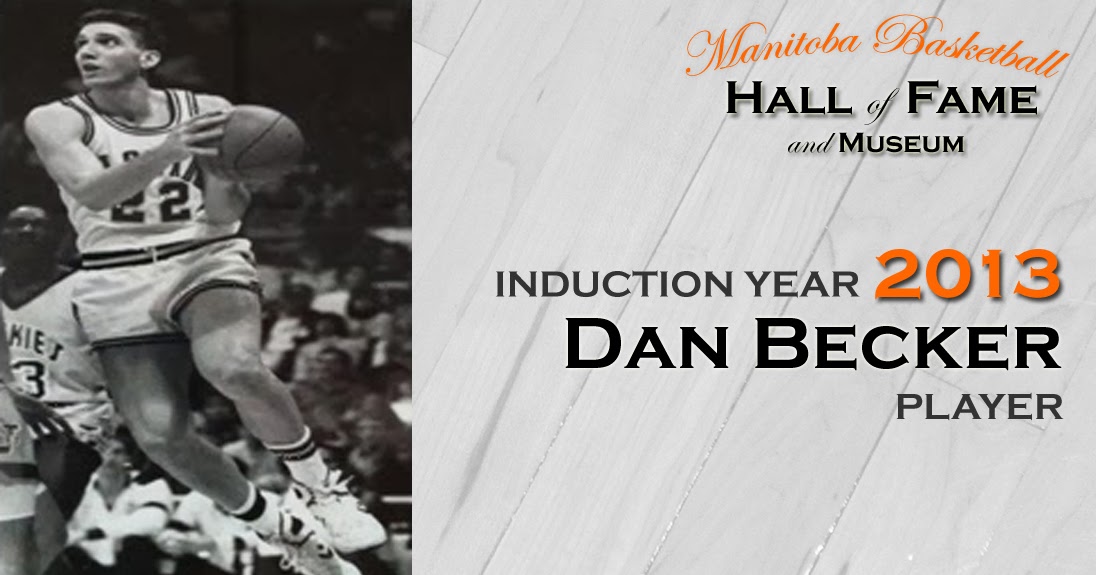 Dan Becker - Manitoba Basketball Hall of Fame and Museum