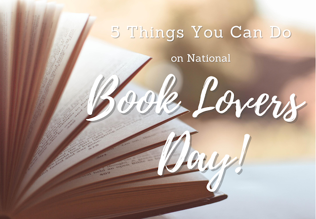 The Reader Bee: 5 Things You Can Do on National Book Lovers Day!