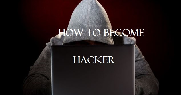 NEWS UPDATE: HOW TO BECOME HACKER STEP BY STEP