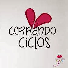 platiquemos un poco de...: CERRANDO CICLOS...