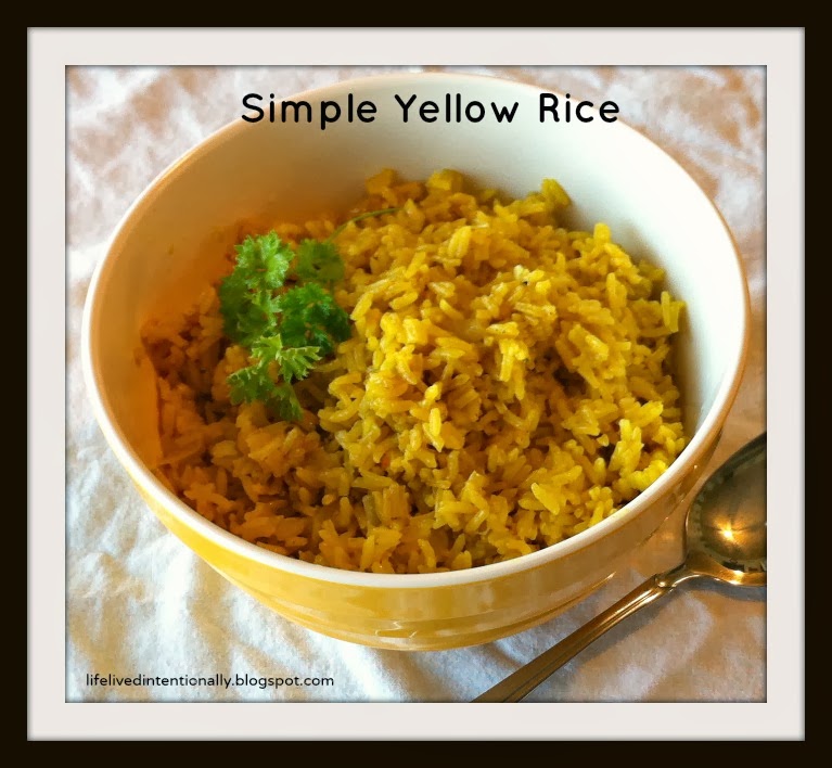 Life Lived Intentionally: Simple Yellow Rice
