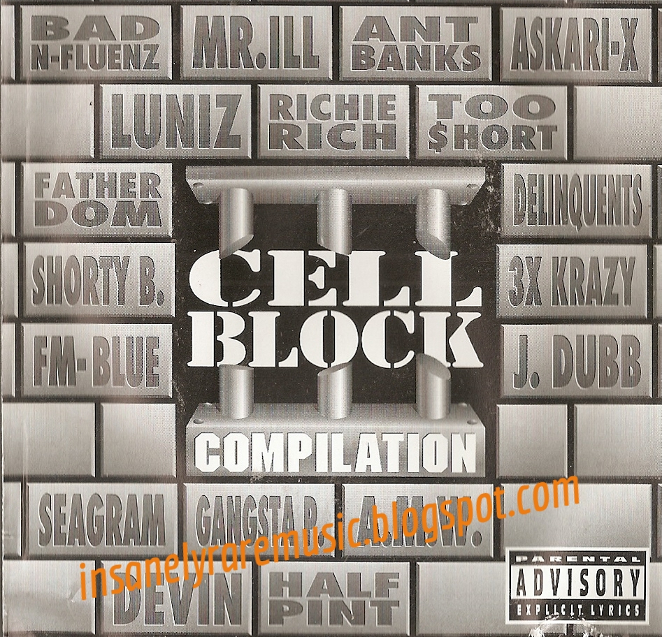 insanelyraremusic: CELL BLOCK COMPILATION (1996 Bay Area, CA) LIL ...