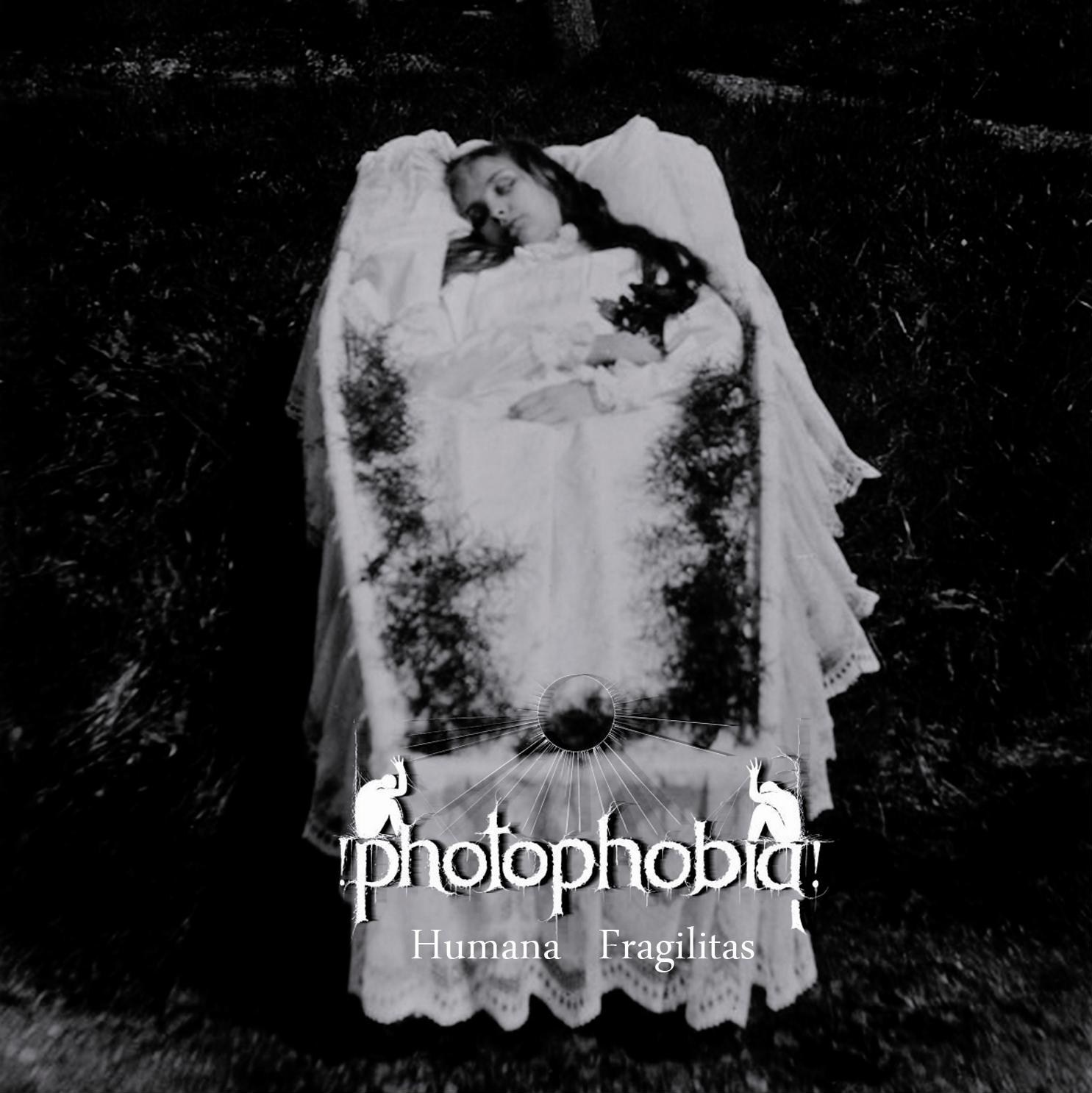 Metal Bandcamp: Photophobia - Humana Fragilitas