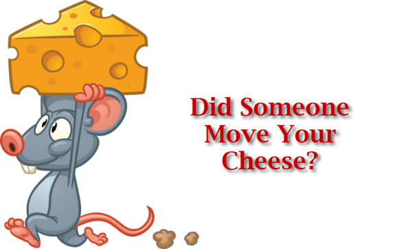 Who Moved the Cheese? Great Book.