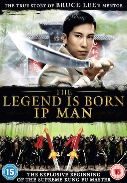 Everything You Need: IP MAN 3 THE LEGEND IS BORN IP MAN IP MAN ZERO ...