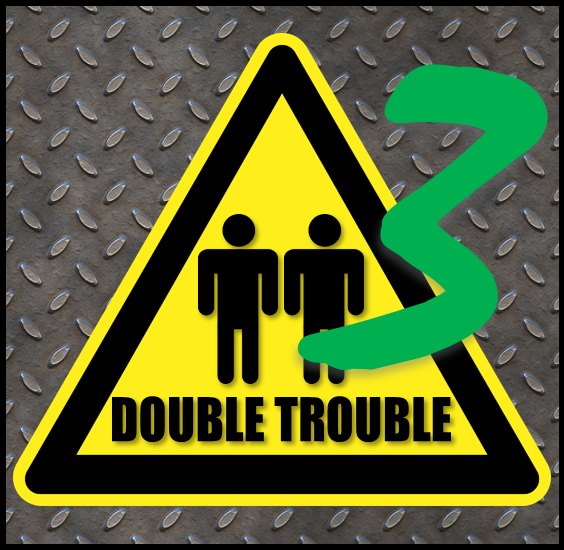 From The Fang: Double Trouble 3 - Double Harder - Saturday June 9th 2018
