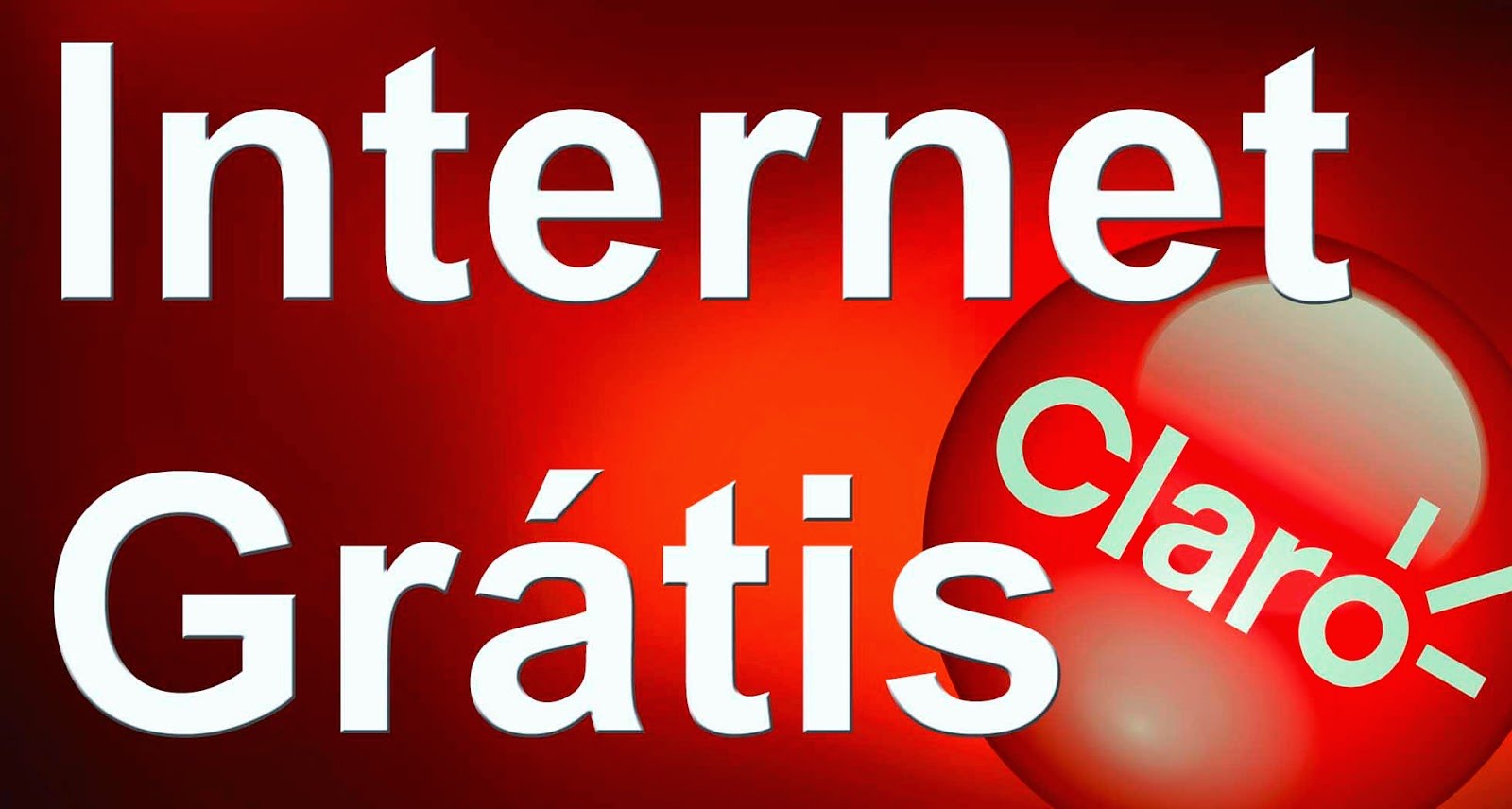 Internet Grátis da Claro Baixem e Divirta-se - O Importador