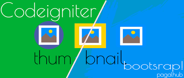 How to use bootstrap thumbnail in Codeigniter • PAGALHUB