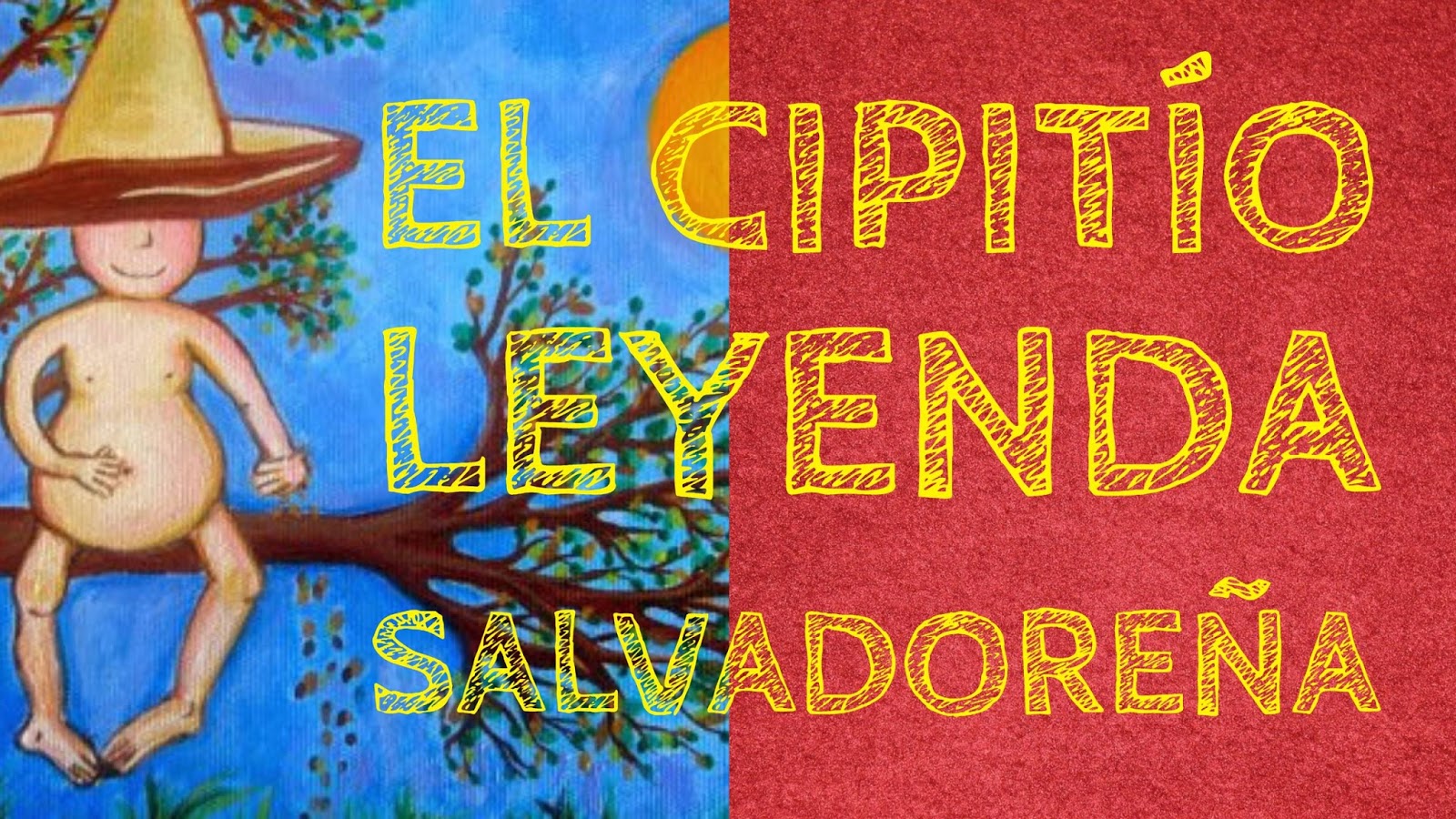 El Cipitío | Leyenda Salvadoreña - El Salvador Región Magica