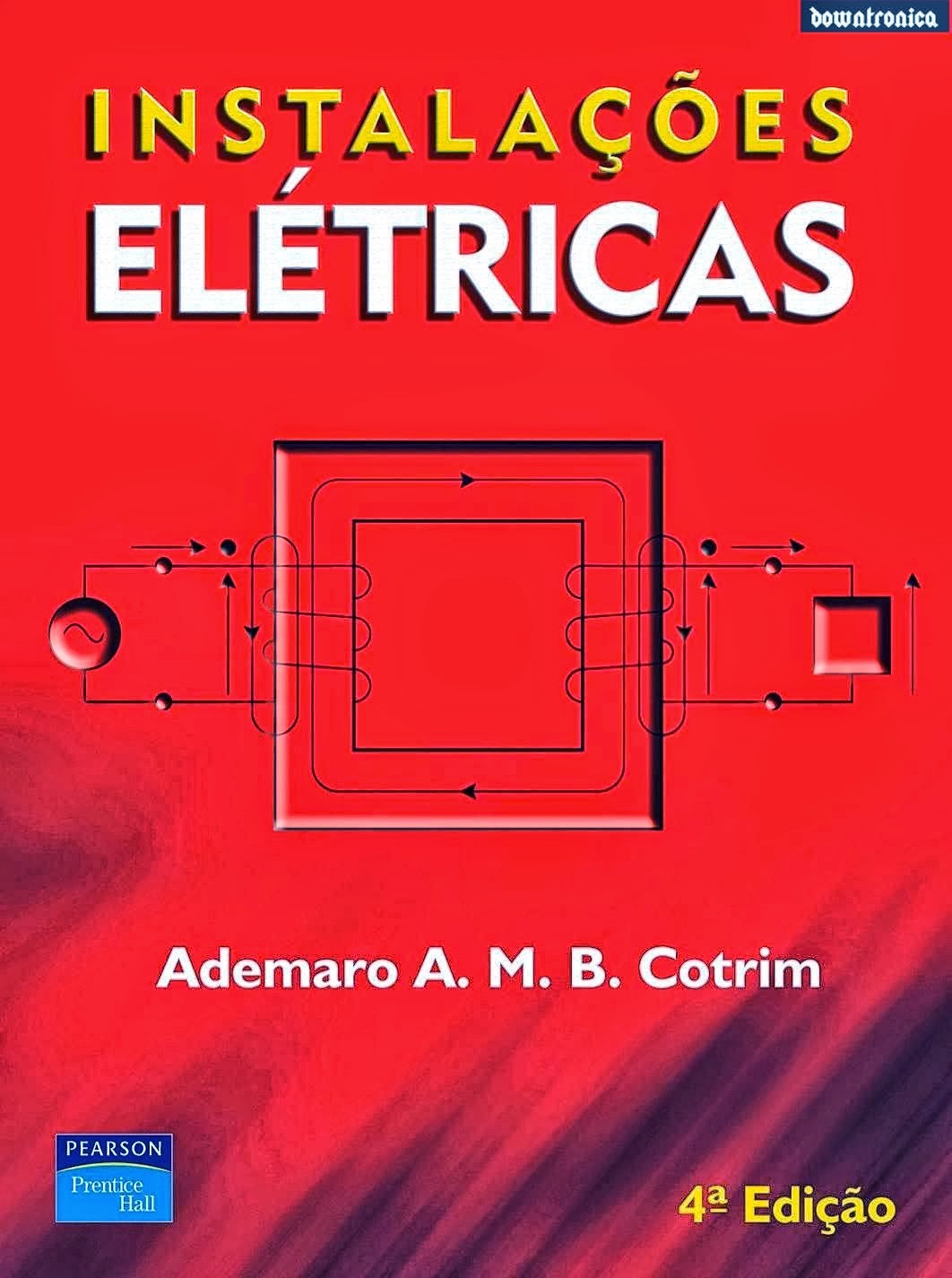 Enciclopédia do Engenheiro: Livro - Instalações Elétricas Enciclopédia do Engenheiro: Livro - Instalações Elétricas