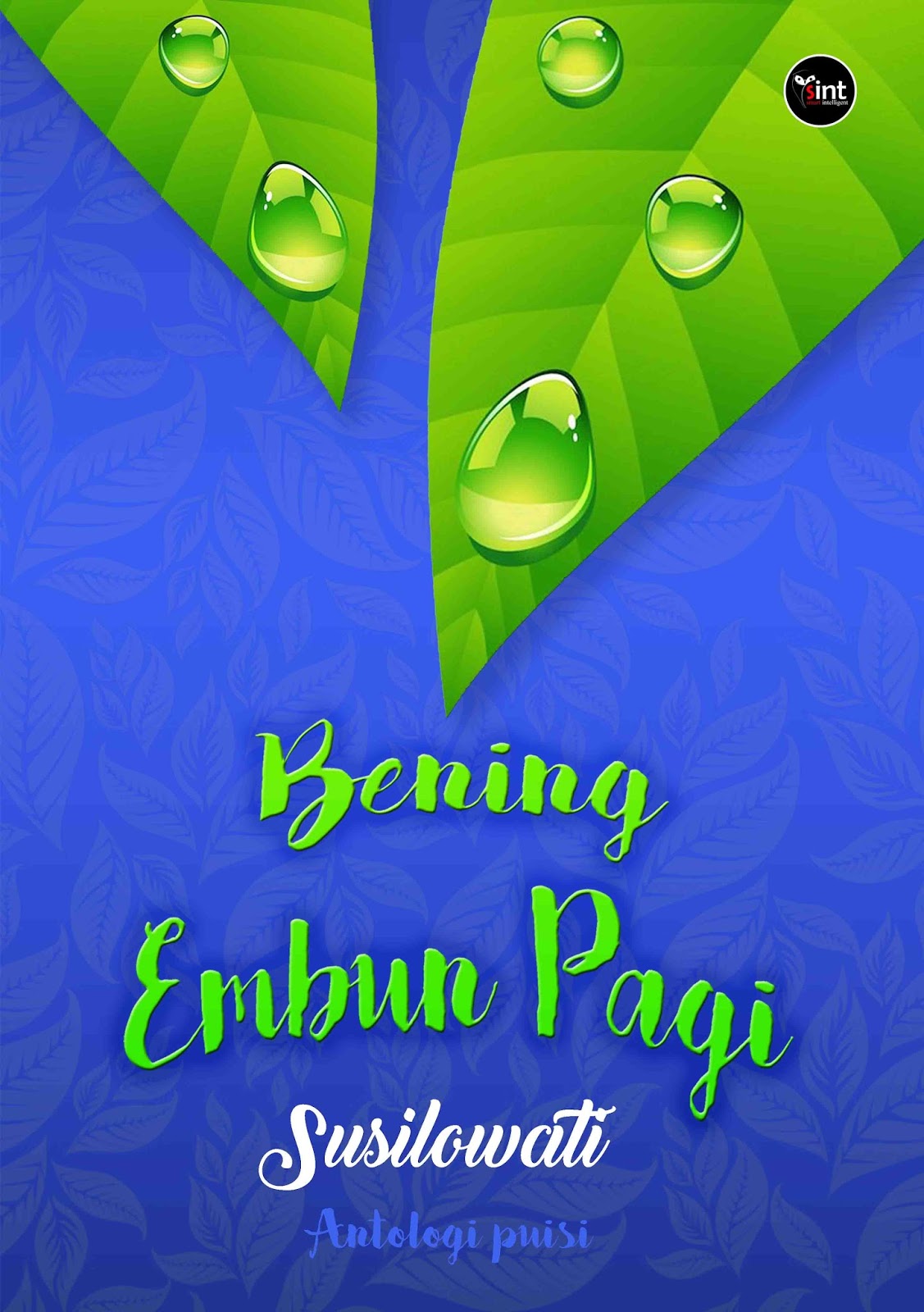 sint publishing: Bening Embun Pagi