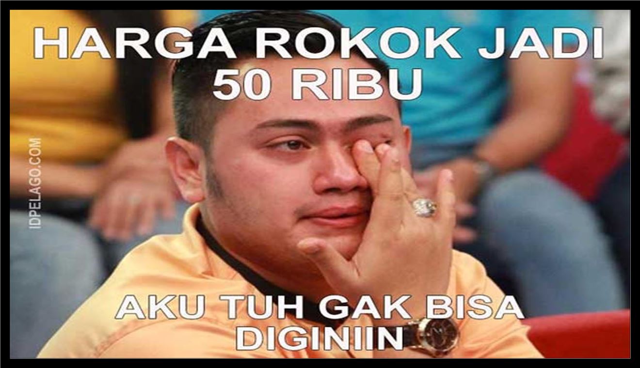 Tren Gaya 14 Gambar Meme Lucu Kenaikan Harga Rokok Gambar Minimalis, Gambar Lucu