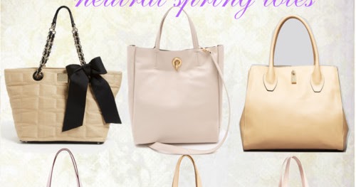 Cupcakes & Couture: Shopping List: Neutral Spring Totes