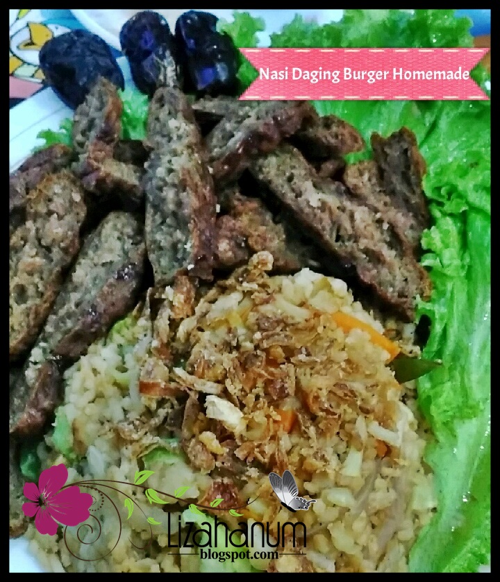 SWEET LIZAHANUM: NASI DAGING BURGER HOMEMADE