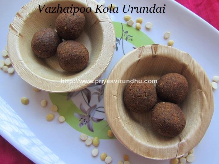 Priya's Virundhu: Vazhaipoo Kola Urundai Recipe/Banana Flower Fritters ...