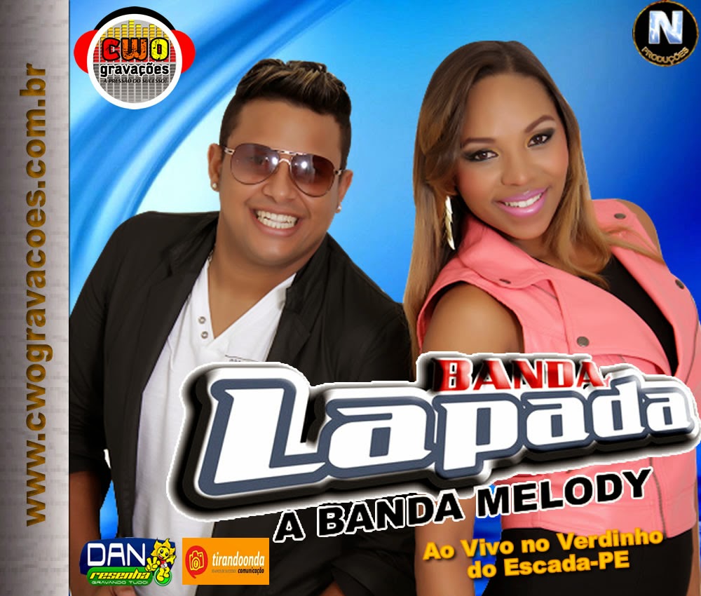 CWO GRAVAÇÕES: Baixe o Show ao Vivo da BANDA LAPADA no Verdinho em ...