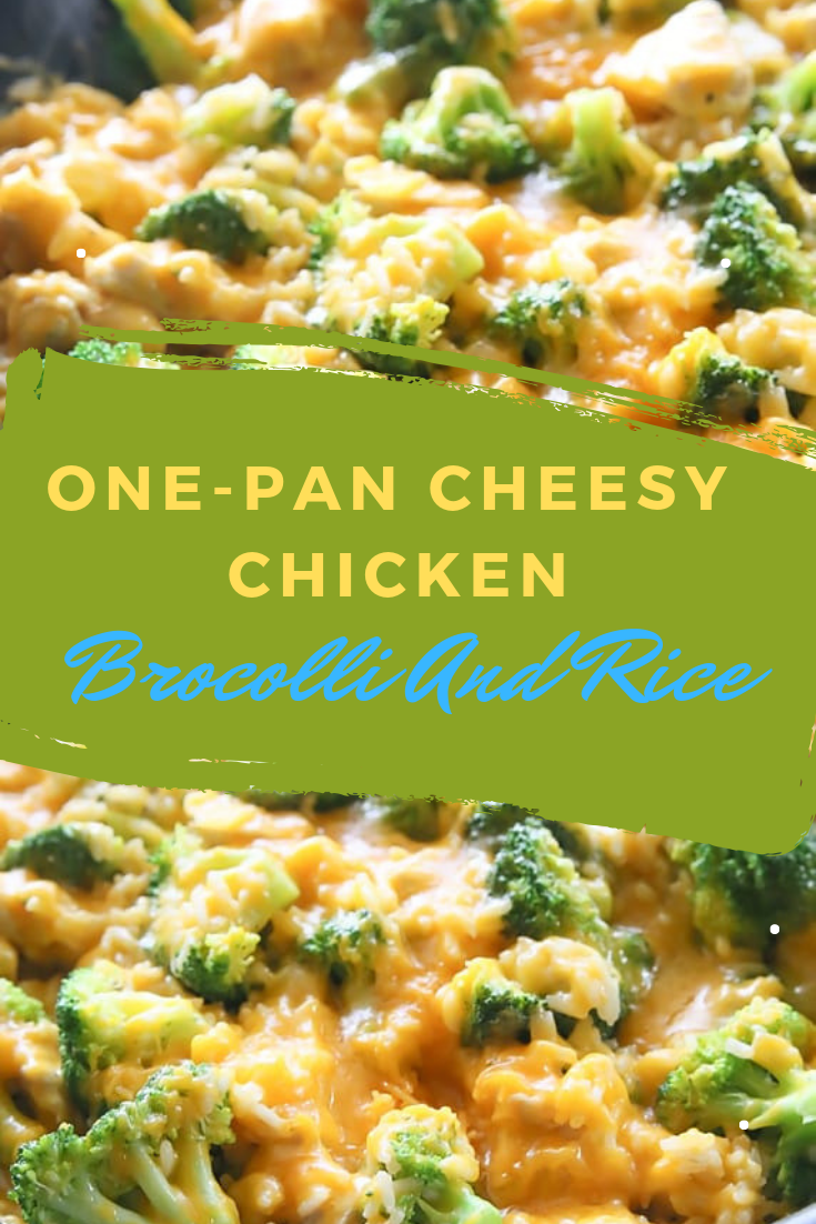 ONE-PAN CHEESY CHICKEN, BROCCOLI, AND RICE
